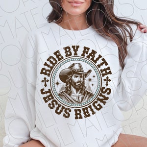Western Jesus SVG PNG, Cowgirl Ride by Faith Jesus Reigns Svg, Country ...