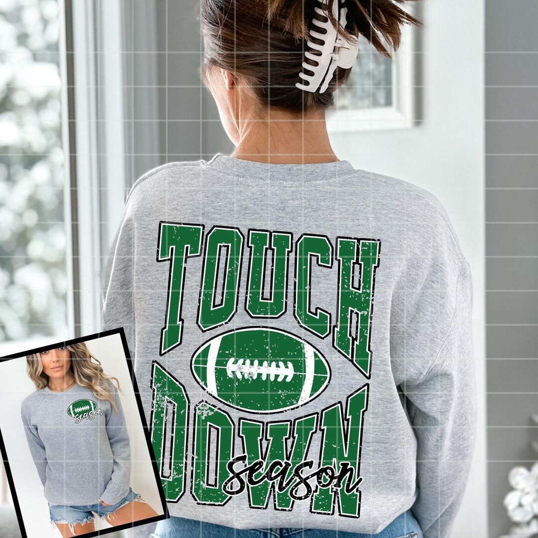 Touchdown Season Png Svg, Distressed Football Front Back Green Game Day ...