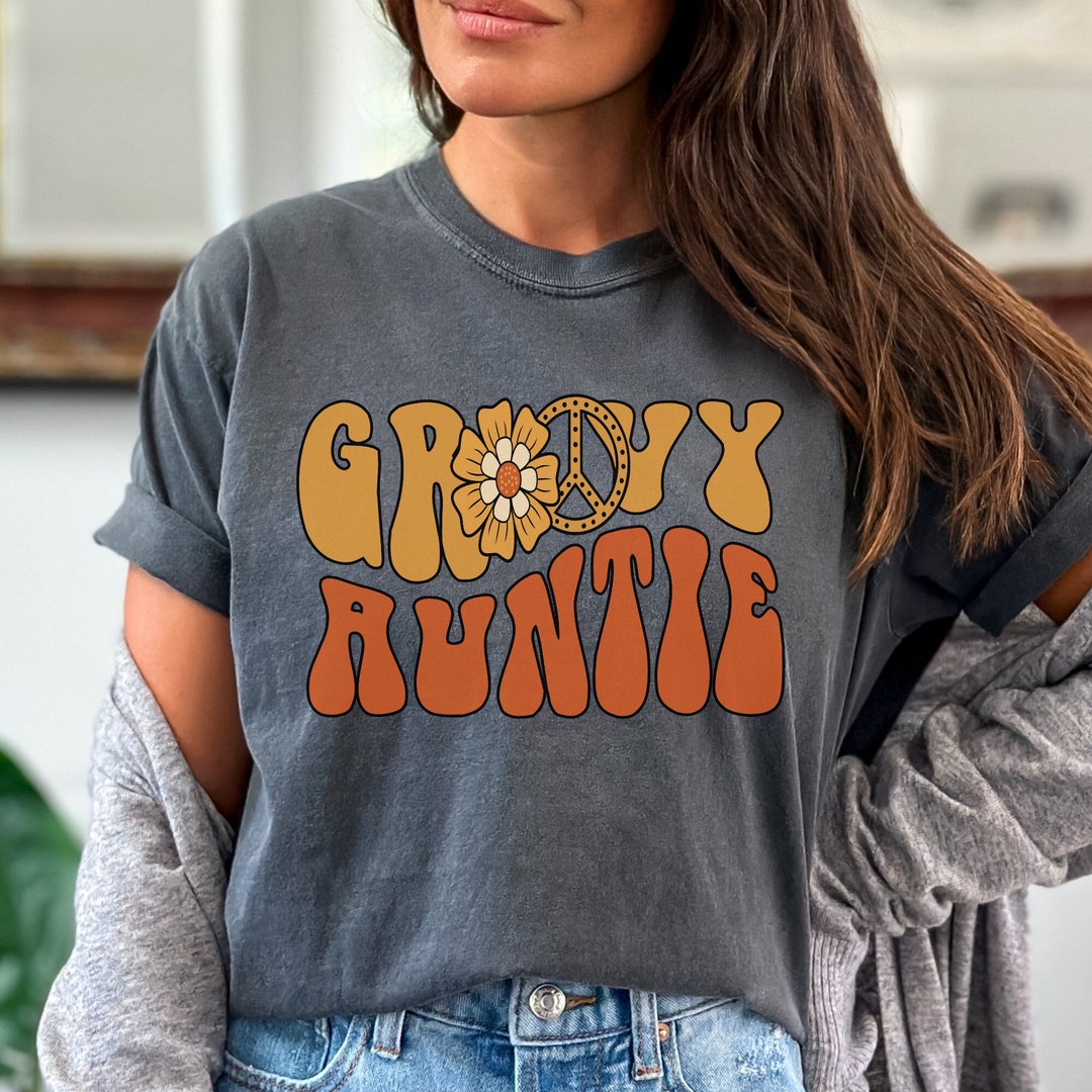 Comfort Colors Retro Groovy Aunt T-shirt, Hippie Auntie 60s 70s ...