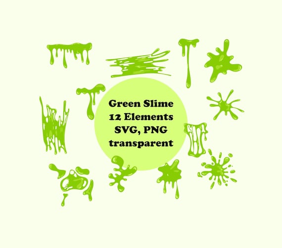 Green Slime Clipart SVG & PNG Image Files Mucus Splash | Etsy España