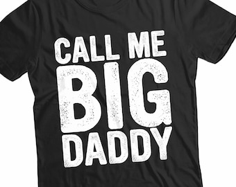Call Me Daddy T Shirt - Etsy