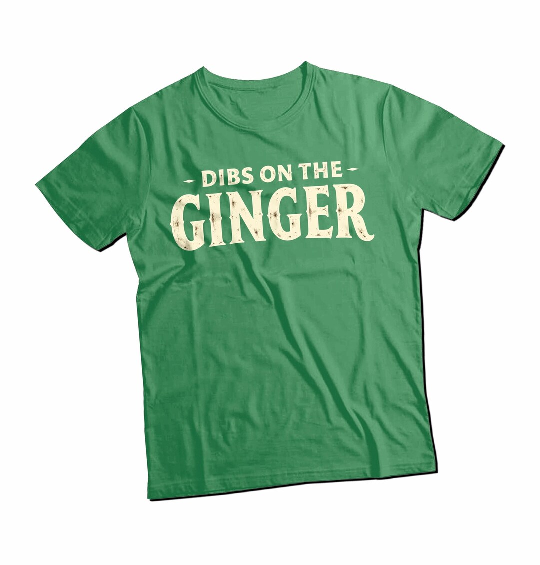 Dibs on the Ginger T-shirt, St Patty Shirt, Funny Ginger Shirt ...
