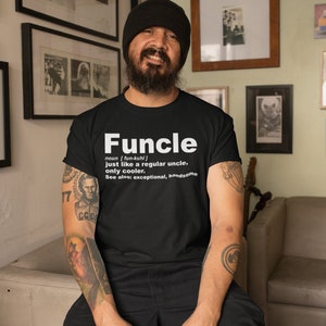 Funcle Definition T-shirt, Uncle Graphic Tees - Funny Uncle Holiday Tee ...