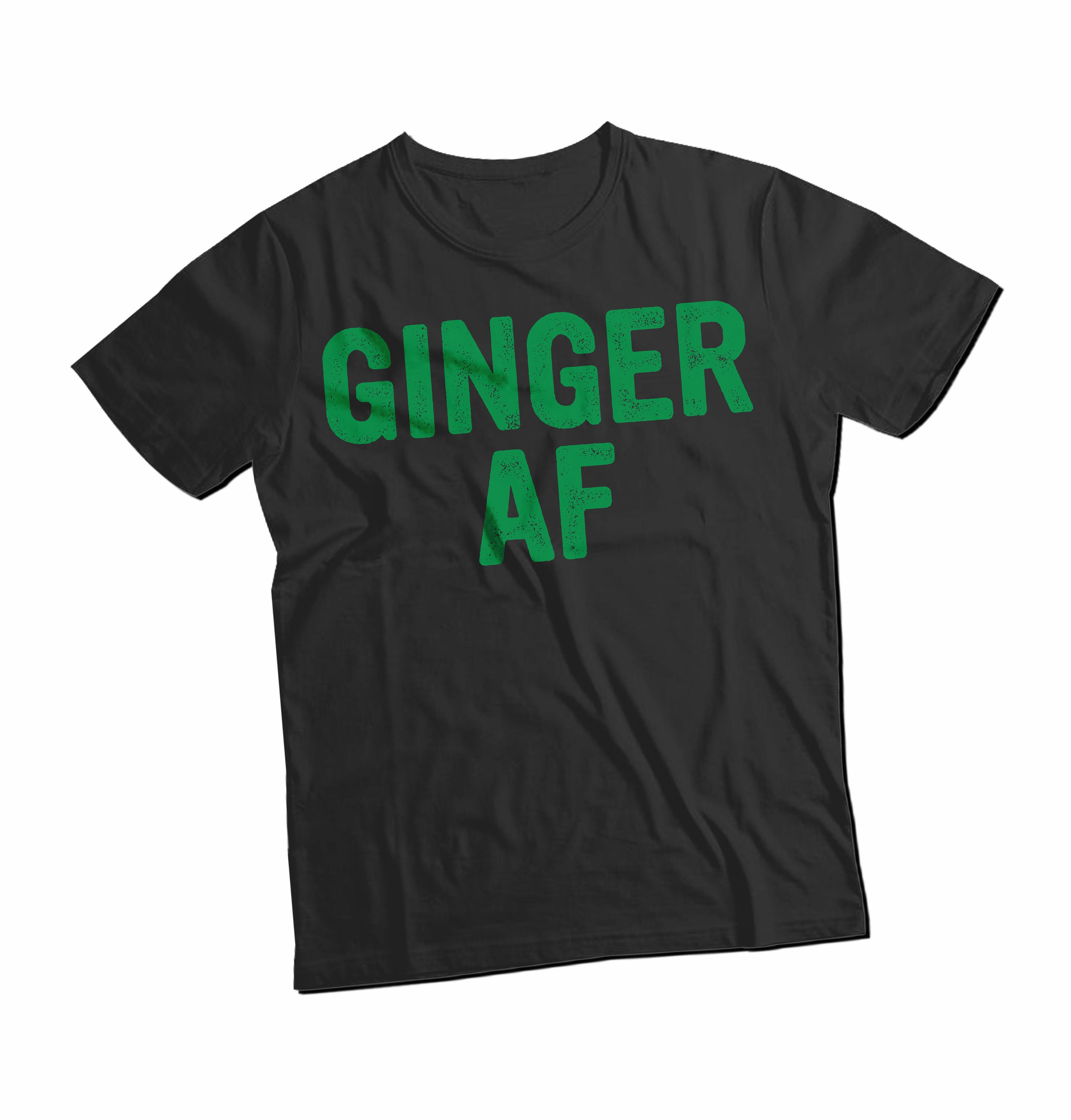Ginger AF Unisex T-shirt | Funny Ginger Shirt | Redhead Tee Gift for St ...