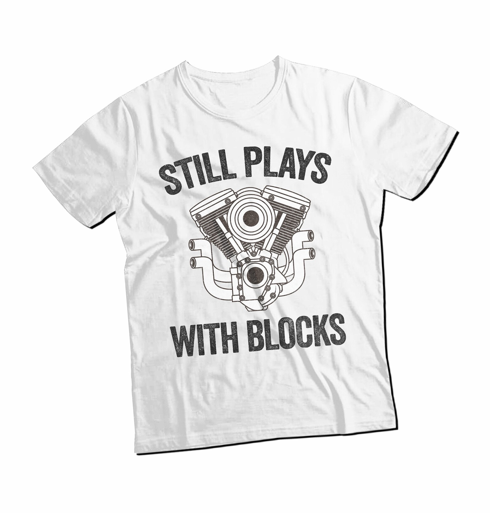 Still Plays With Blocks T-shirt, Funny Mechanic Drag Racing Shirt, Gift ...