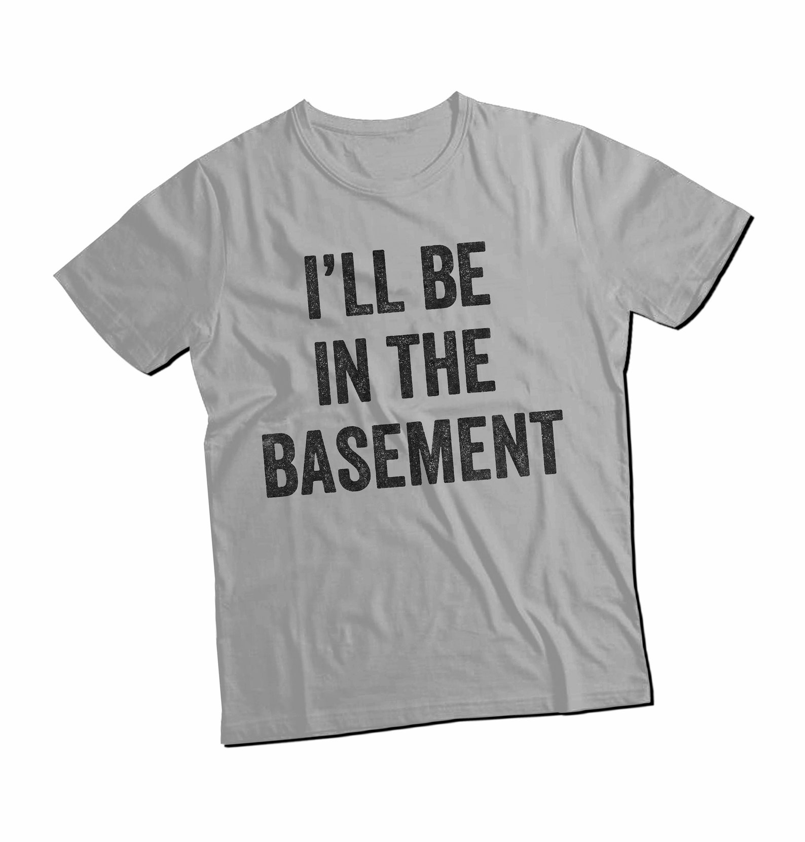 Funny Shirt Men I'll Be in the Basement Shirt Fathers - Etsy