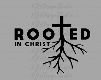 Rooted in JESUS, PNG FILE, Rooted in Christ Instant Download - Etsy