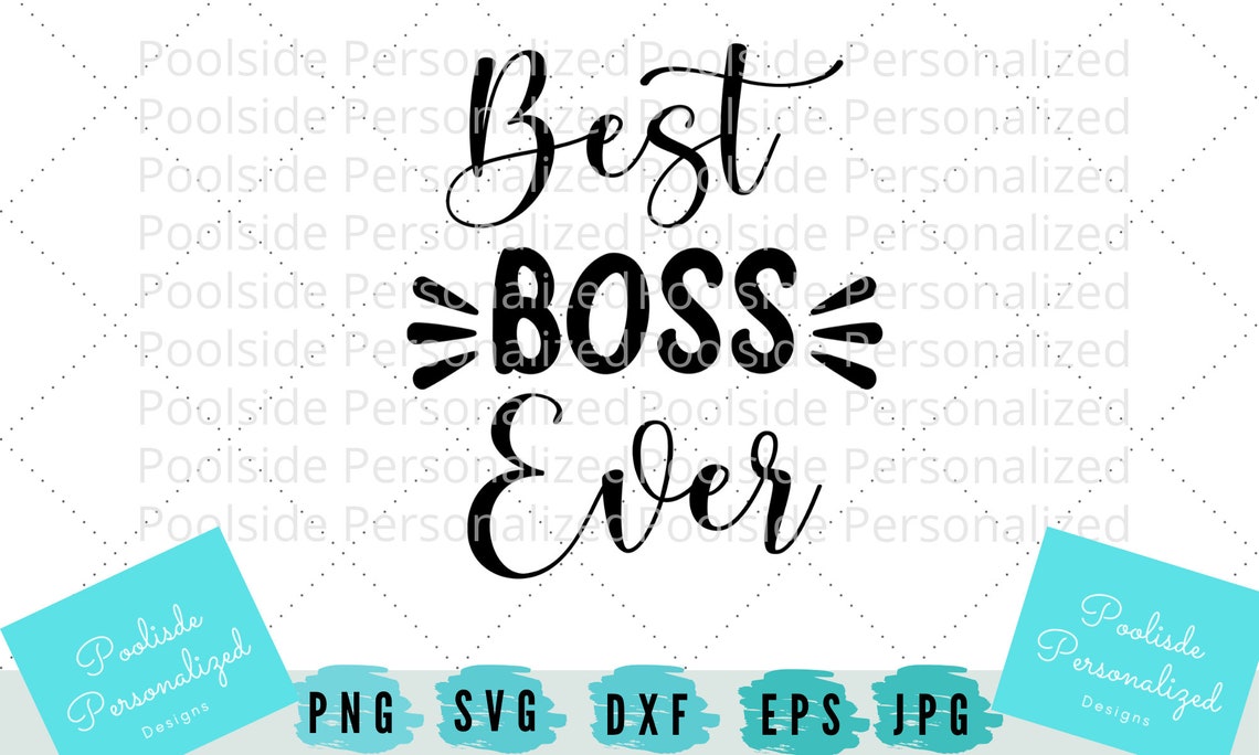 Best Boss Ever Boss Gift SVG PNG Dxf Jpg Eps Cut Files for - Etsy