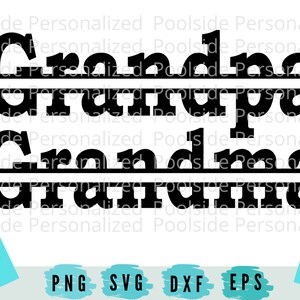 Grandpa Grandma Split Text Monograms Grandparents SVG PNG Eps Dxf Cut ...