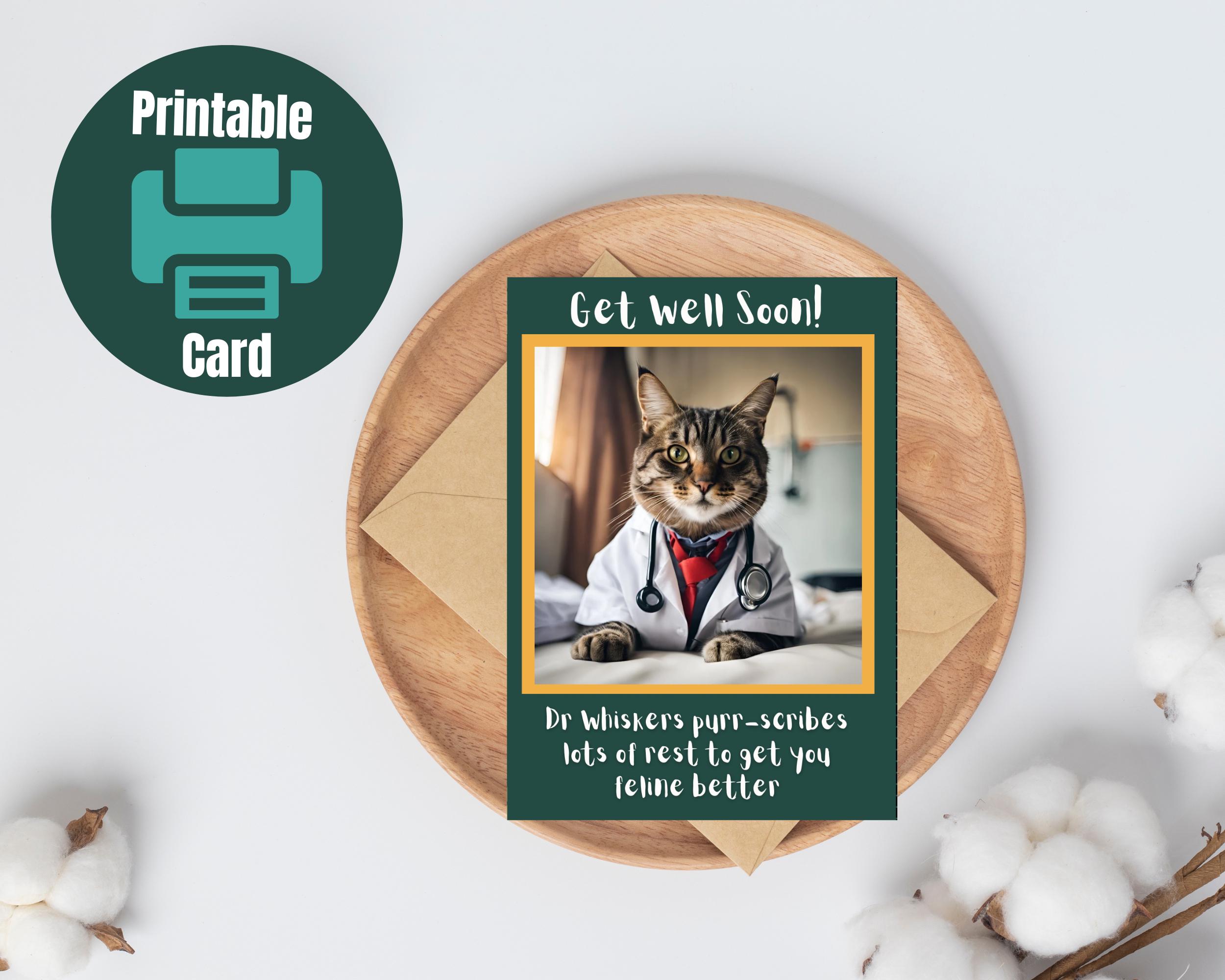 Get Well Soon Cute Cat Doctor Funny Slogan Printable Greeting Card for ...