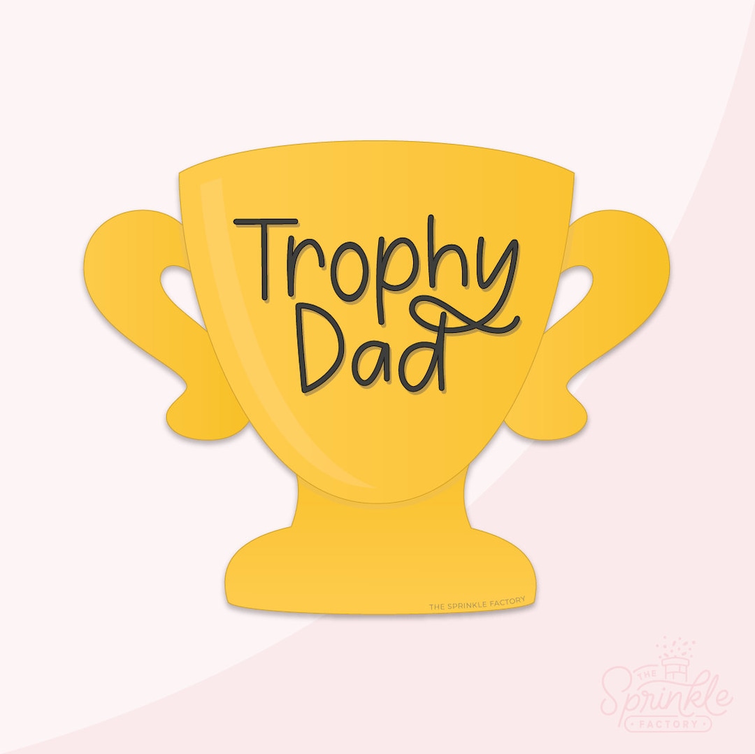Trophy Dad Cookie Cutter Set .STL Files + . PNG Eddie Images! - Etsy