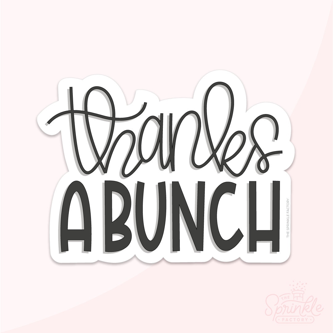 Thanks A Bunch Cookie Cutter .STL Files + . PNG Eddie Image! - Etsy