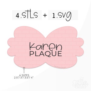 Karen Plaque Cookie Cutter .STL Files + .SVG Outlines! - Etsy