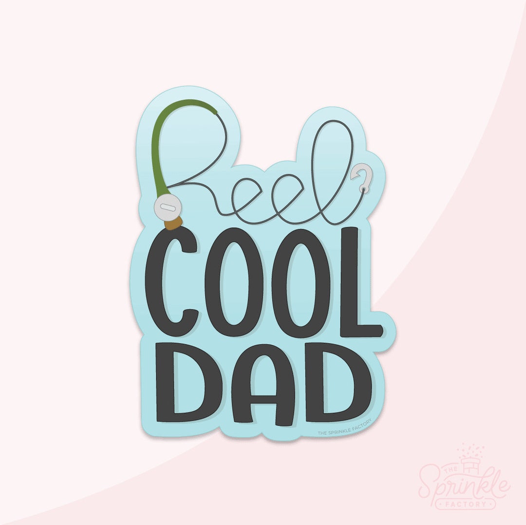 Reel Cool Dad Cookie Cutter Set .STL Files + . PNG Eddie Images! - Etsy