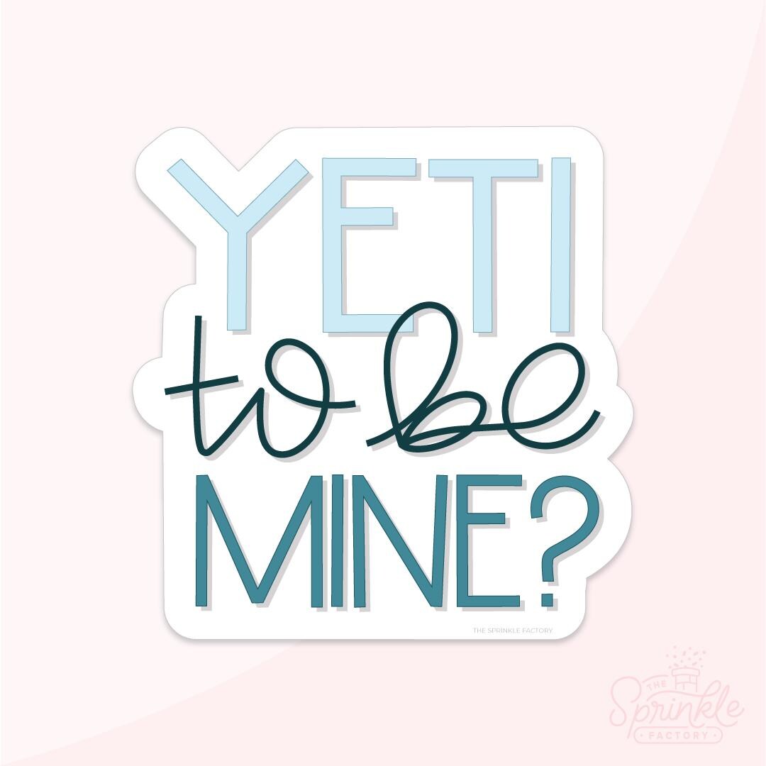 Yeti to Be Mine Cookie Cutter .STL Files + .PNG Eddie Images! - Etsy