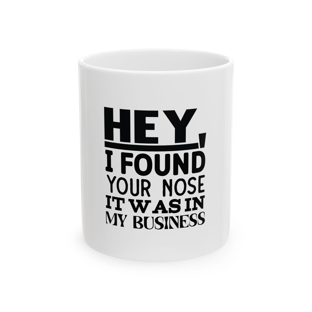 Humorous Ceramic Mug, Fun Coffee Cup, Cute Gift for Friends, Office ...