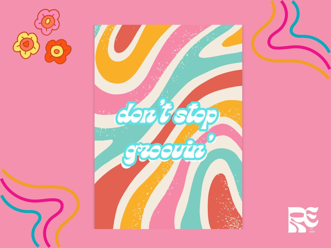 Don't Stop Groovin' Funky Digital Print, A3, Retro Vibes, Funky, 70s ...