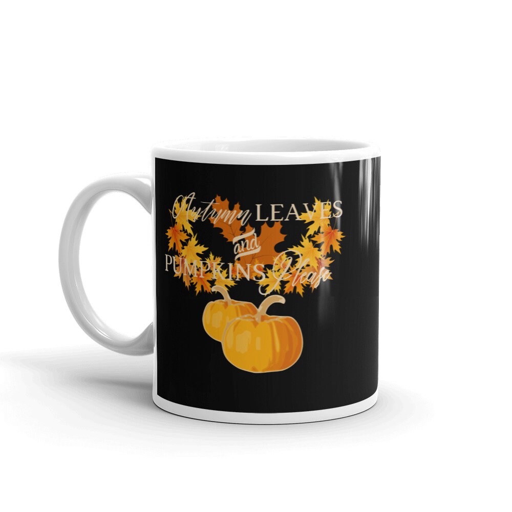 Autumn Leaves and Pumpkins Please Coffee Mug | Cute Fall Mug | Fall ...