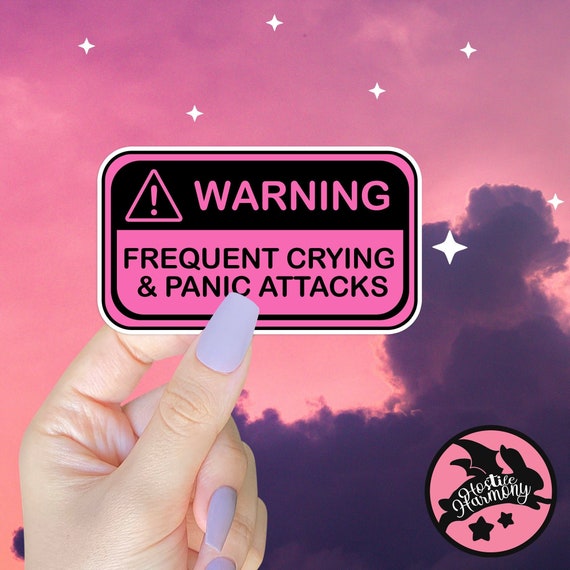 Warning Frequent Crying and Panic Attacks Die Cut Sticker - Etsy