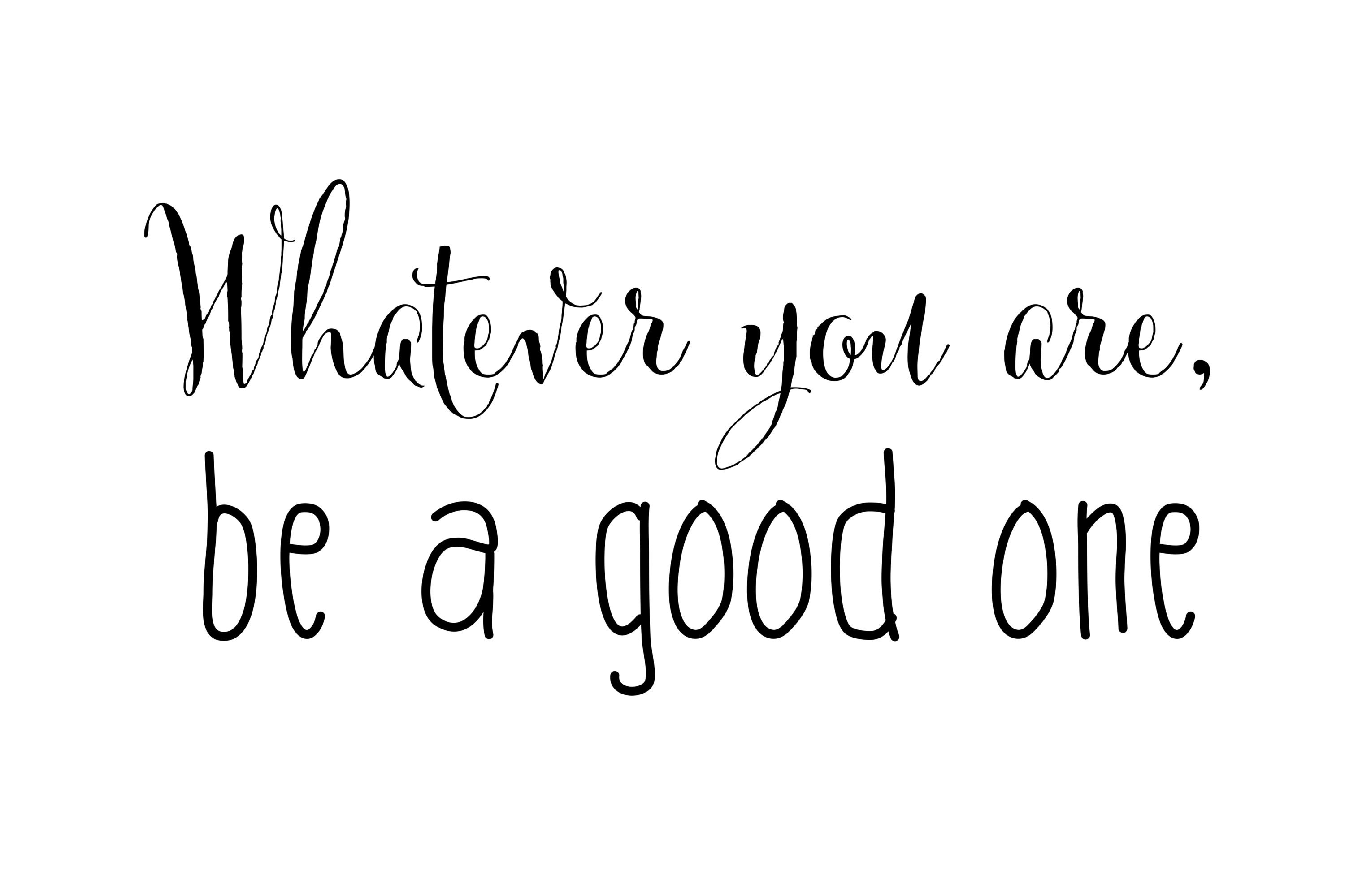 Whatever You Are, Be a Good One Abe Lincoln Quote Png Instant Digital ...