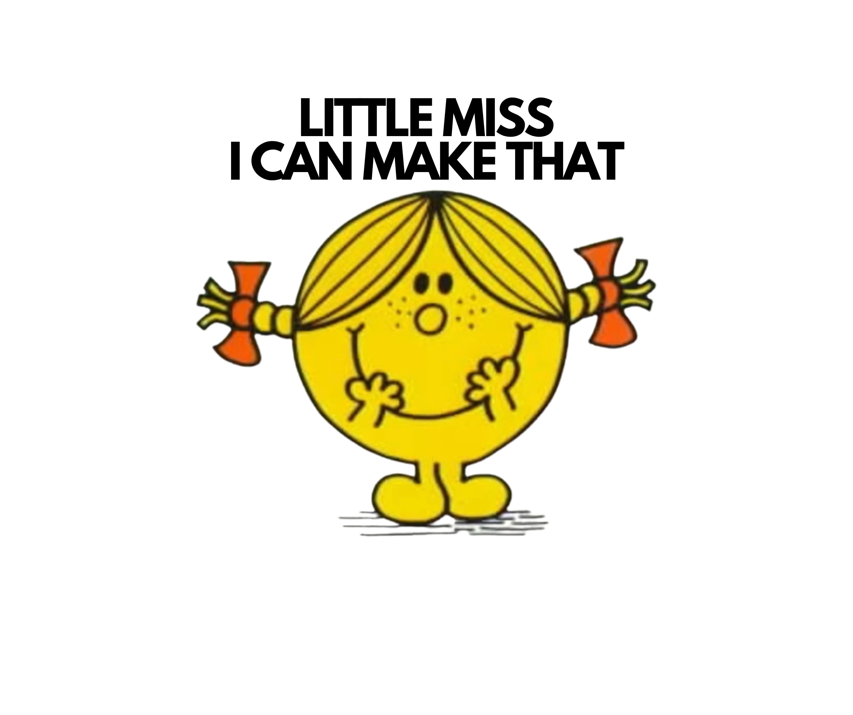 Little Miss I Can Make That Mr.men Meme Sticker Decal - Etsy