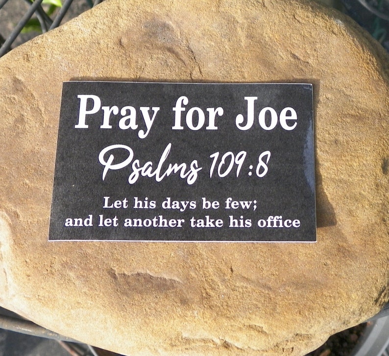 Pray For Joe Biden Psalms 109 8 Black And White Decal Epic Etsy