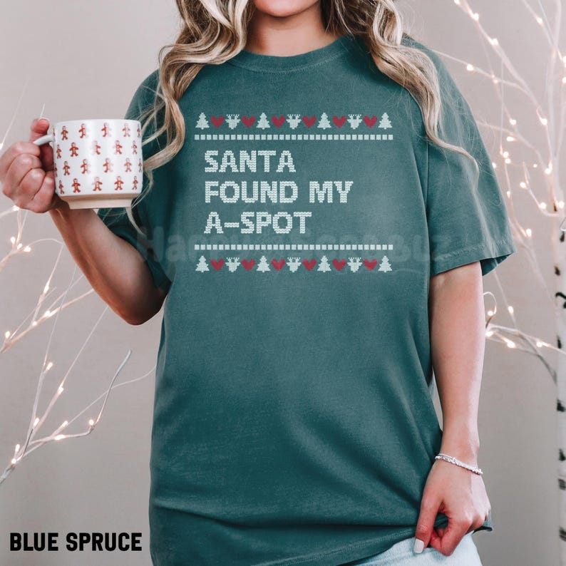 Comfort Colors® Inappropriate Christmas Shirt, Santa Found My A-spot ...