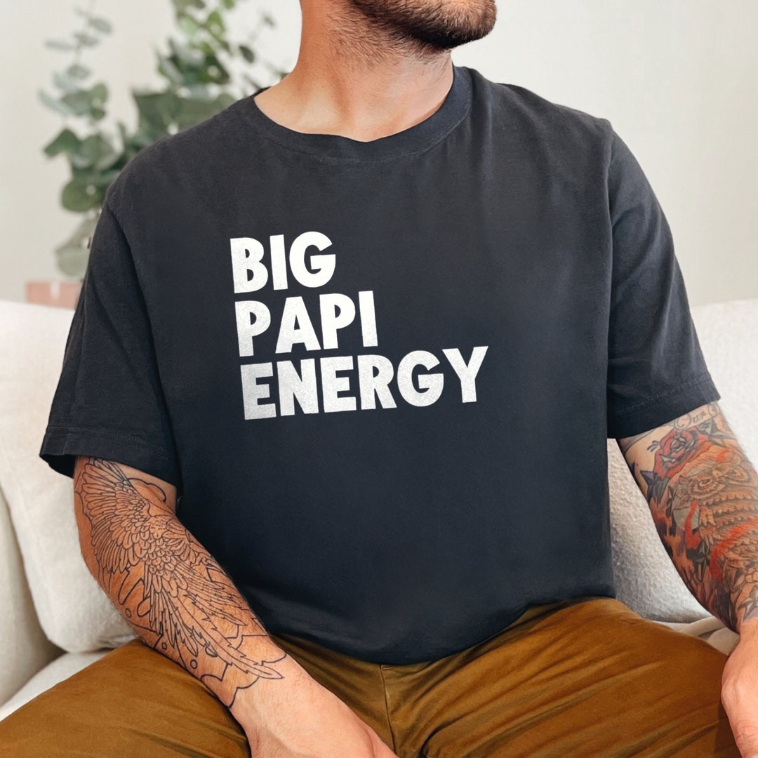 Funny Dad T Shirt Big Papi Energy Gifts for Him Father's Day Gift Mens ...