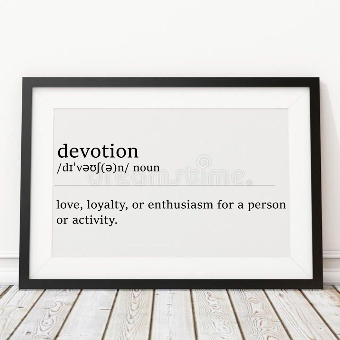 Devotion Definition Digital Wall Art Art Artwork | Etsy