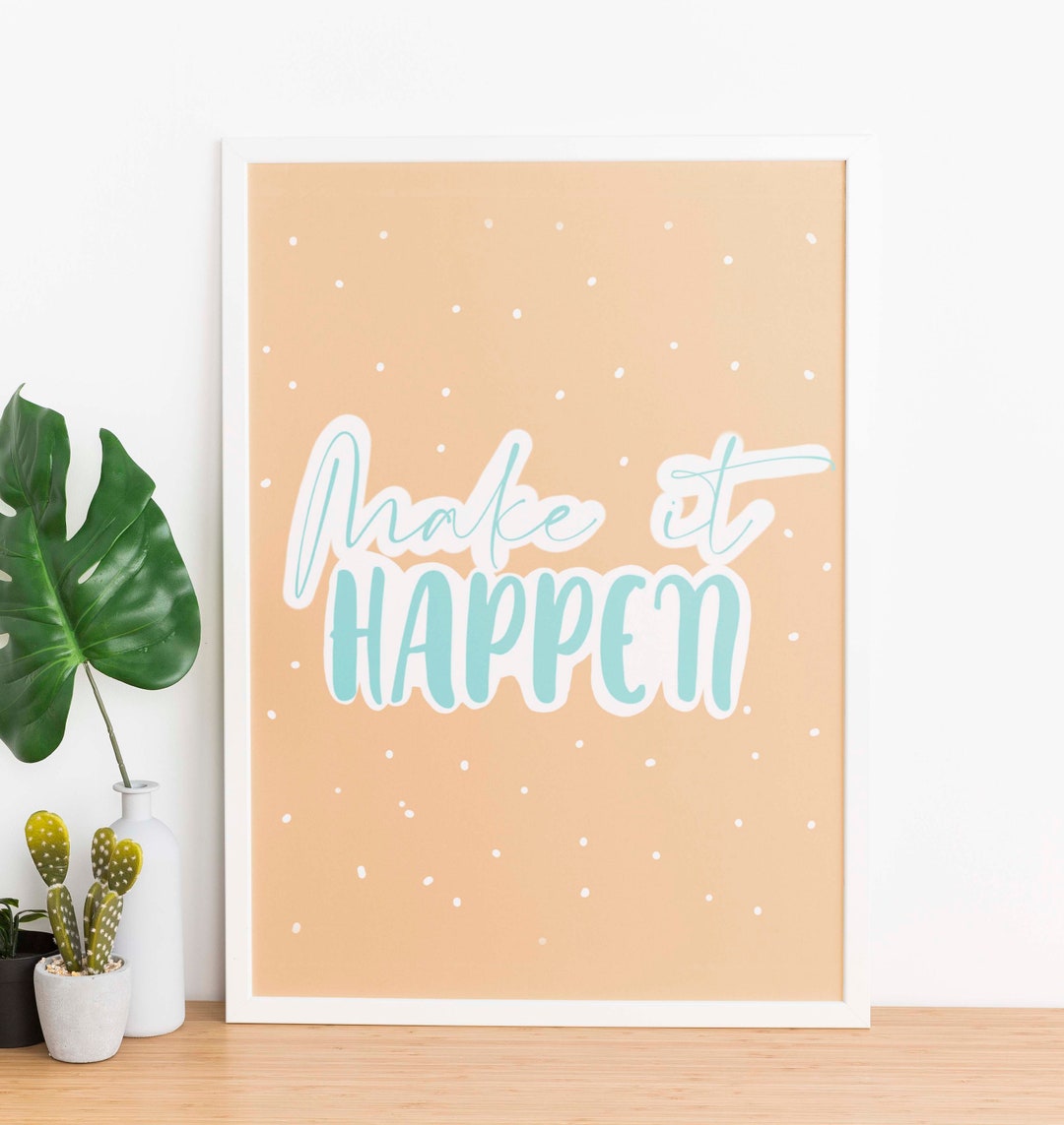 Make It Happen Printable Art, Wall Art, Cute Printable, Inspirational ...