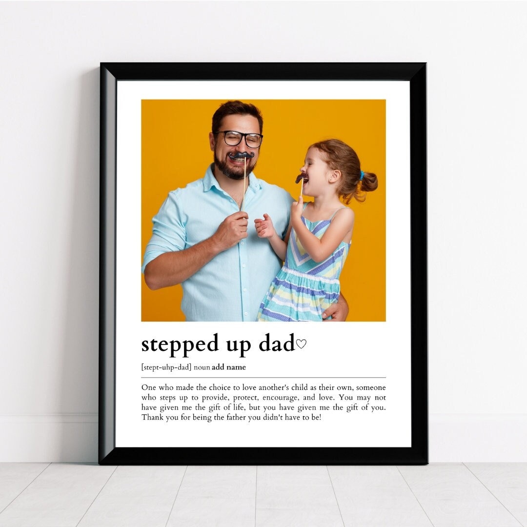 Stepped up Dad Sign, Stepped up Dad Print, Stepped up Dad Definition ...
