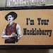 Tombstone Doc Holiday "i'm Your Huckleberry" Funny Morale Patch- Hook and Loop 2x3" - Etsy