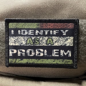 I Identify as a Problem Morale Patch Hook and Loop 2x3 - Etsy