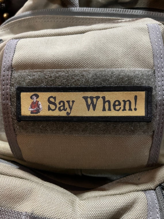Say When Morale Patch 1x4 Made in the USA - Etsy