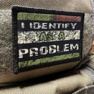 I Identify as a Problem Morale Patch- Hook and Loop 2x3" - Etsy