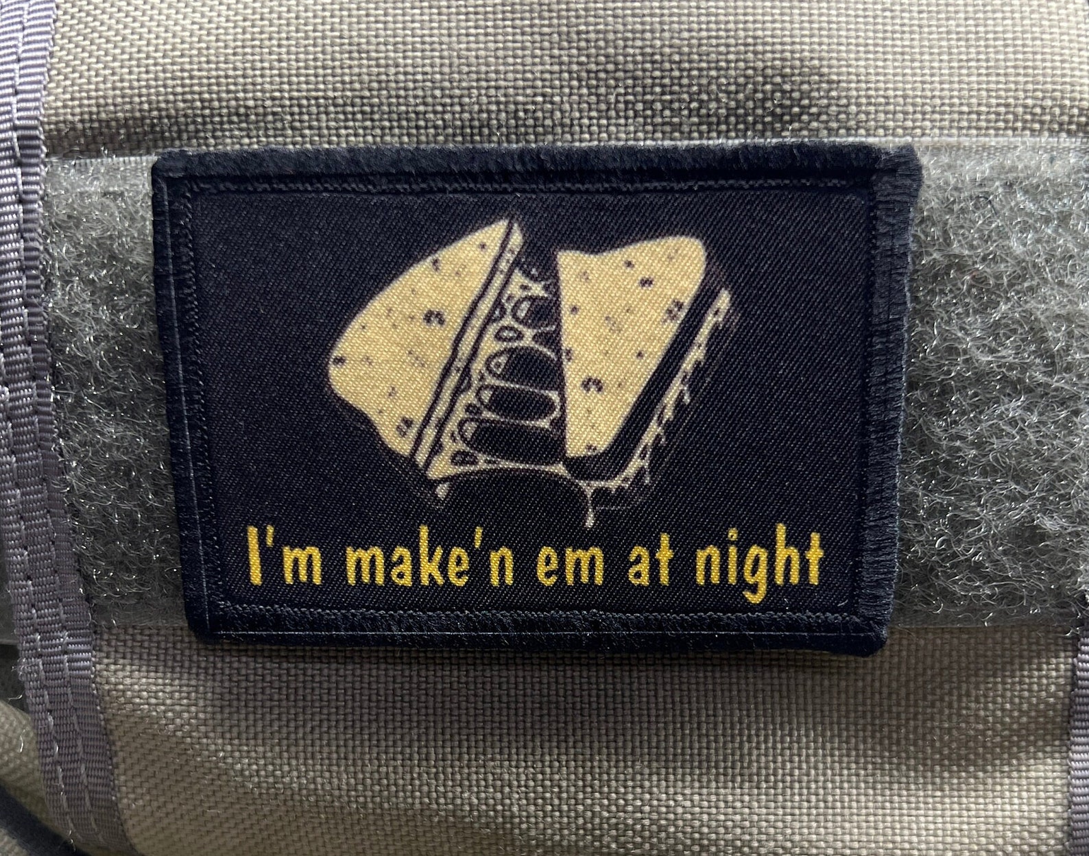 I'm Maken 'em at Night Funny Morale Patch Hook and Loop Patch 2x3 Made ...
