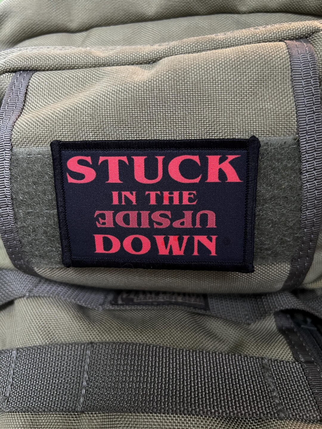 Stuck in the Upside Down Morale Patch- Hook and Loop Patch 2x3" Made in ...