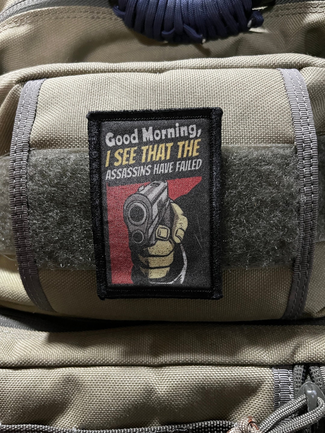 Good Morning, I See That the Assassins Have Failed Morale Patch- Hook and Loop Patch 2x3" Made ...