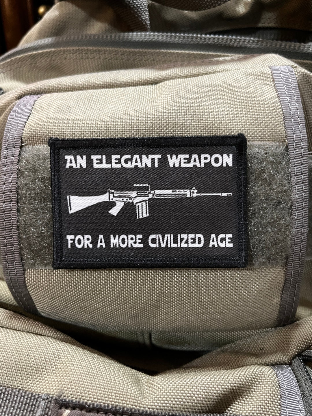 An Elegant Weapon for A More Civilized Age Morale Patch Hook and Loop ...
