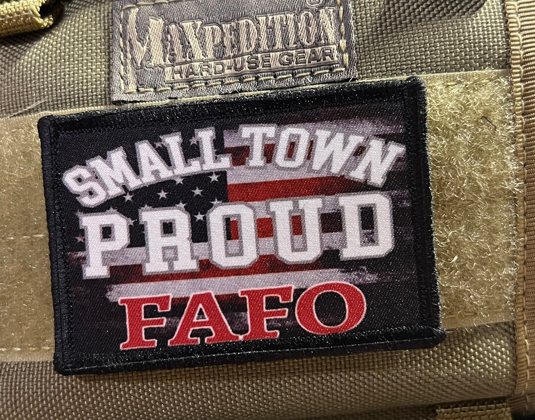 USA Flag Small Town Proud FAFO Morale Patch. Made in the USA - Etsy