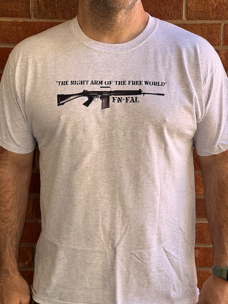 FN FAL Right Arm of the Free World T Shirt Handmade in the USA - Etsy
