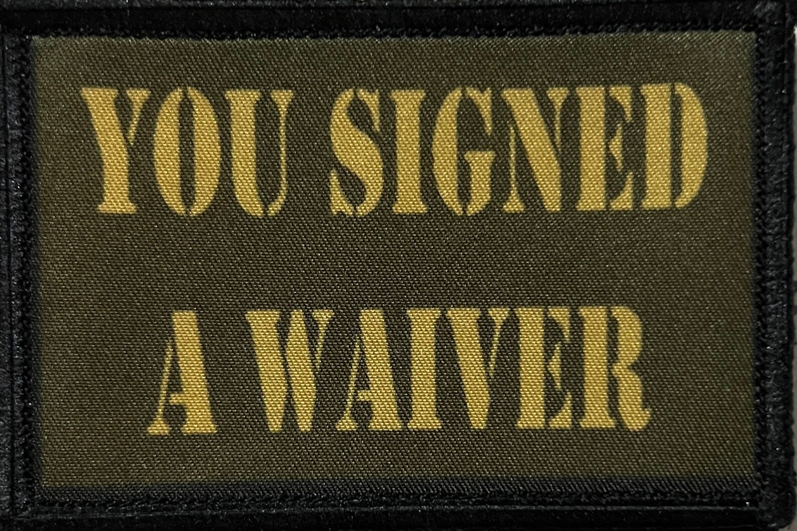 You Signed A Waiver Funny Morale Patch - 2x3" Hook and Loop - Etsy