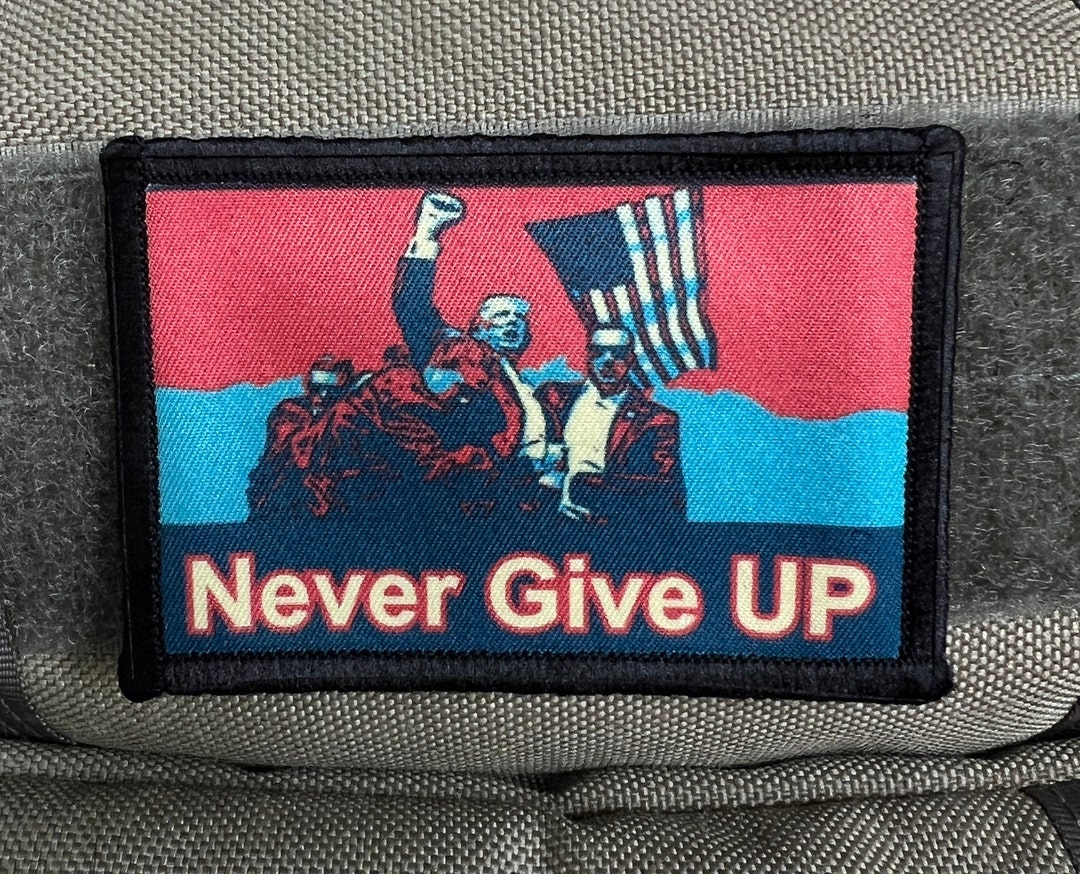 Trump Never Give up Morale Patch- Hook and Loop Custom Patch 2x3" Made in the USA! - Etsy