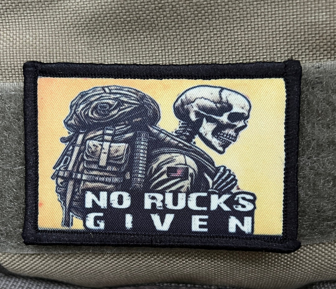 No Rucks Given Funny Morale Patch- Hook and Loop Custom Patch 2x3" Made in the USA! - Etsy