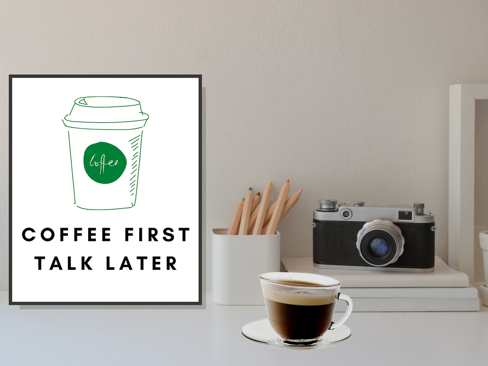 Coffee First Talk Later Printable Sign for Coffee Bar, Wall Art, Decor ...