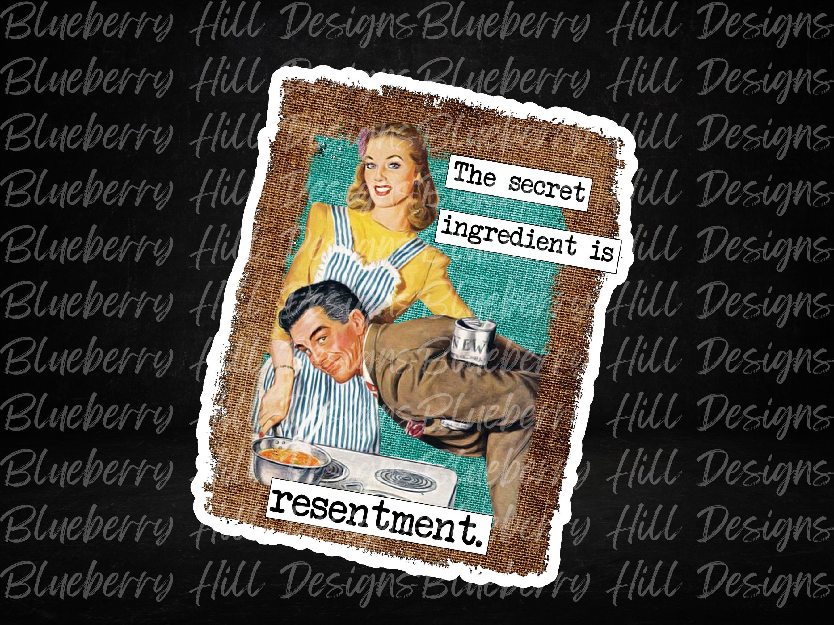 The Secret Ingredient is Resentment Vintage Wife Water Bottle Laptop ...