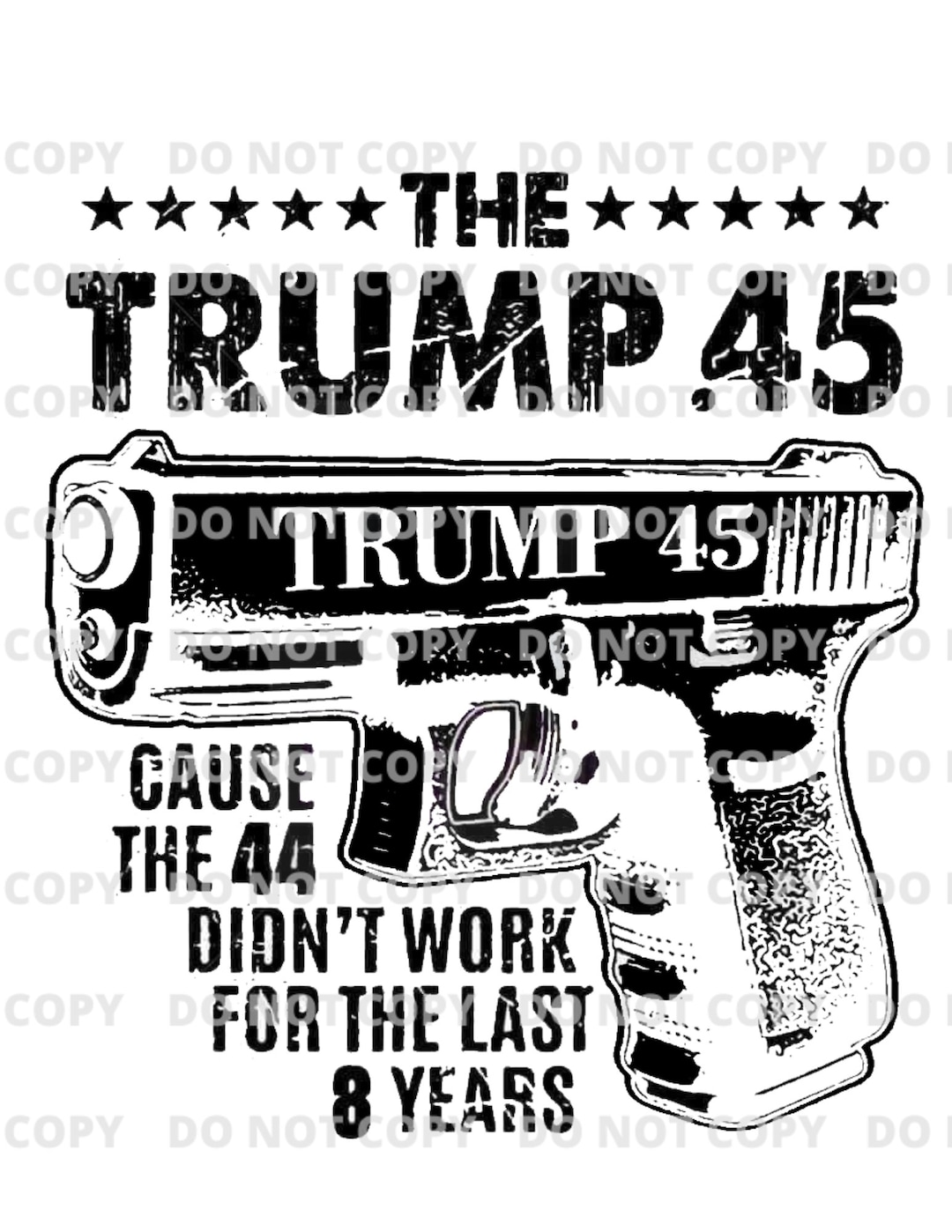 TRANSFER ONLY Trump 45 Political - Ready to Press Sublimation Transfer ...