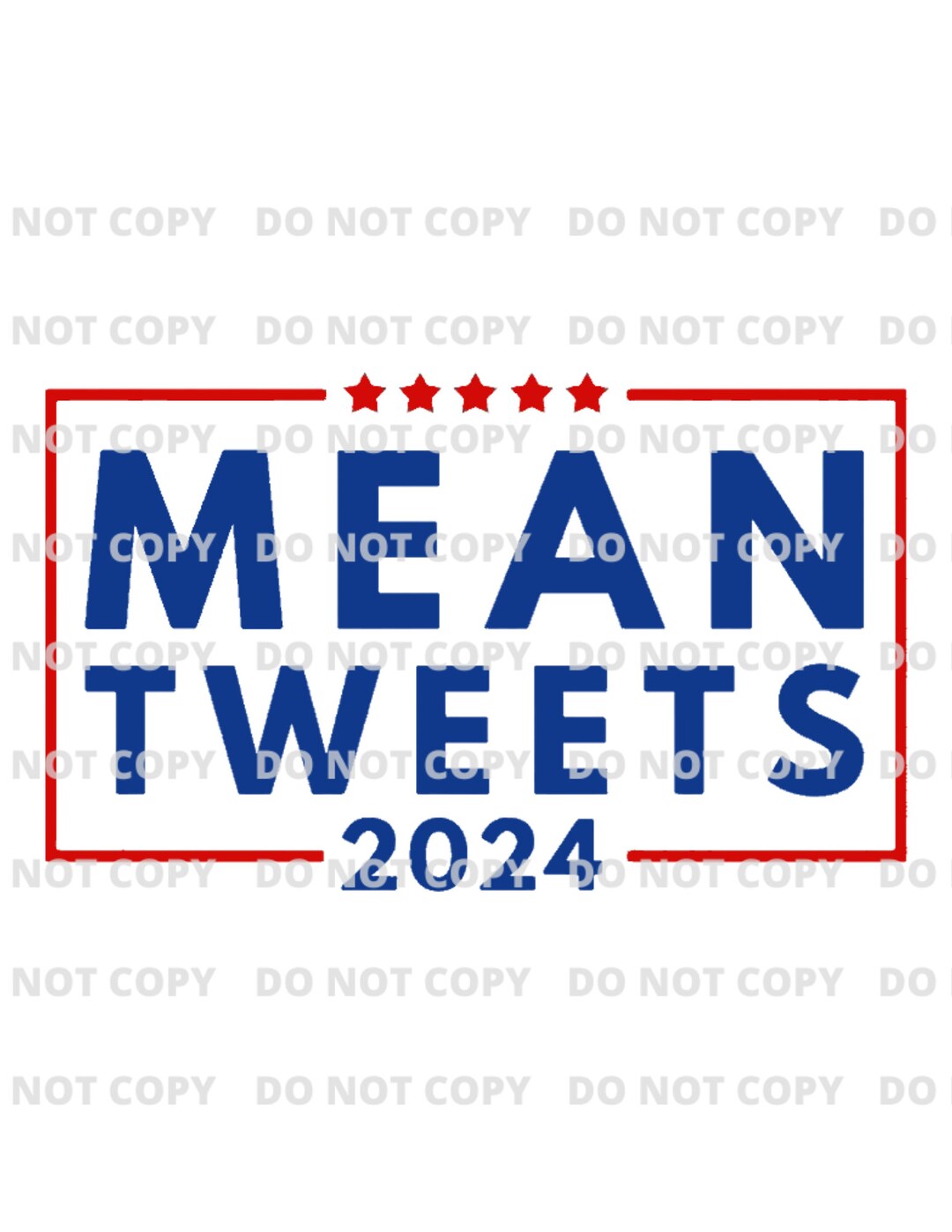 TRANSFER ONLY Trump Mean Tweets 2024 Ready to Press - Etsy