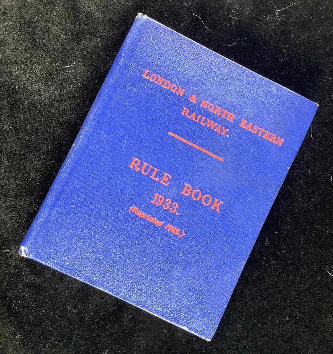 Original LNER Railway Rule Book 1933 Staff Publication 1945 Revised ...
