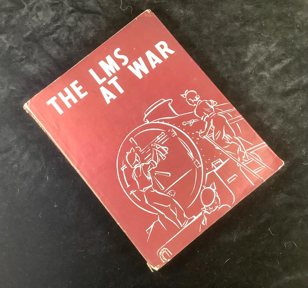 Original 1946 LMS Railway Publication - the LMS at War Book G Nash - Etsy